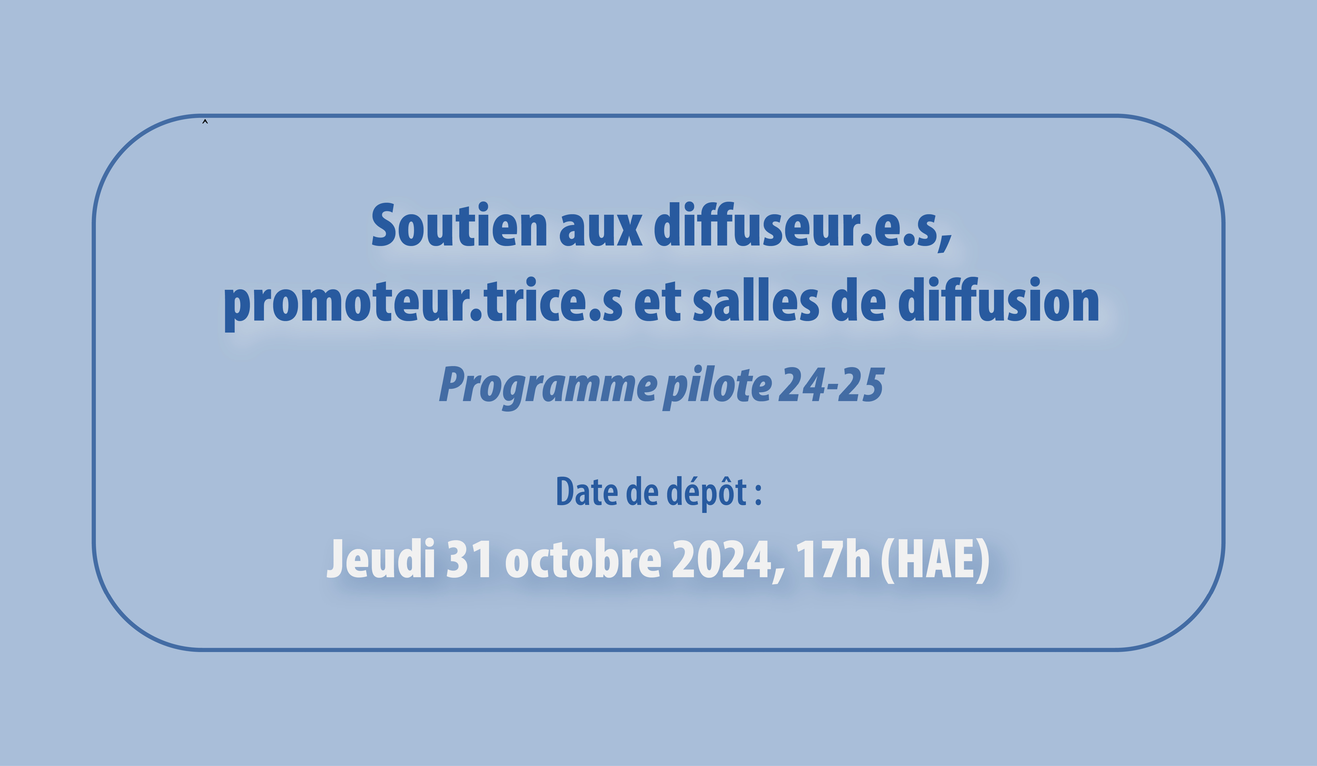Lancement d'un programme pilote : Soutien aux diffuseur.e.s, promoteur ...